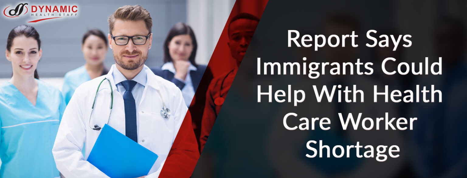 Report Says Immigrants Could Help With Health Care Worker Shortage ...