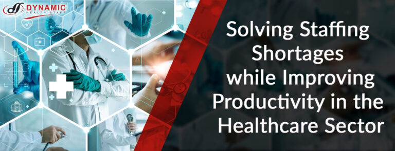 Solving Staffing Shortages while Improving Productivity in the ...