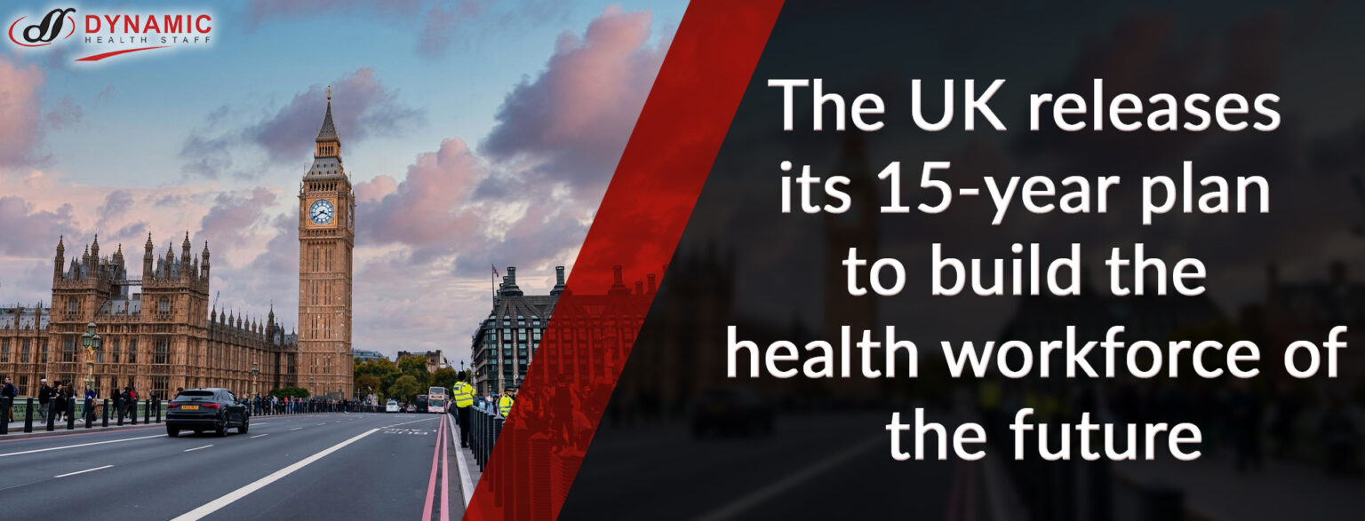 The UK Releases its 15-Year Plan to Build the Health Workforce of the ...