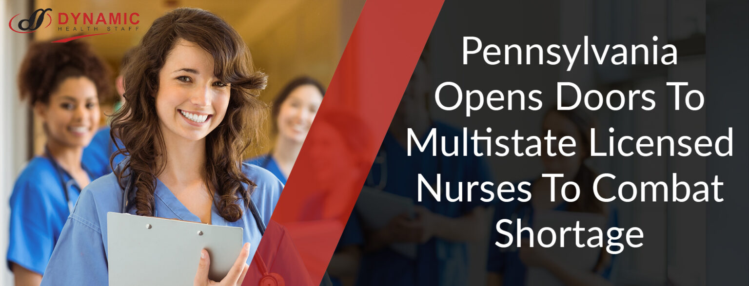 Pennsylvania Opens Doors To Multistate Licensed Nurses To Combat ...