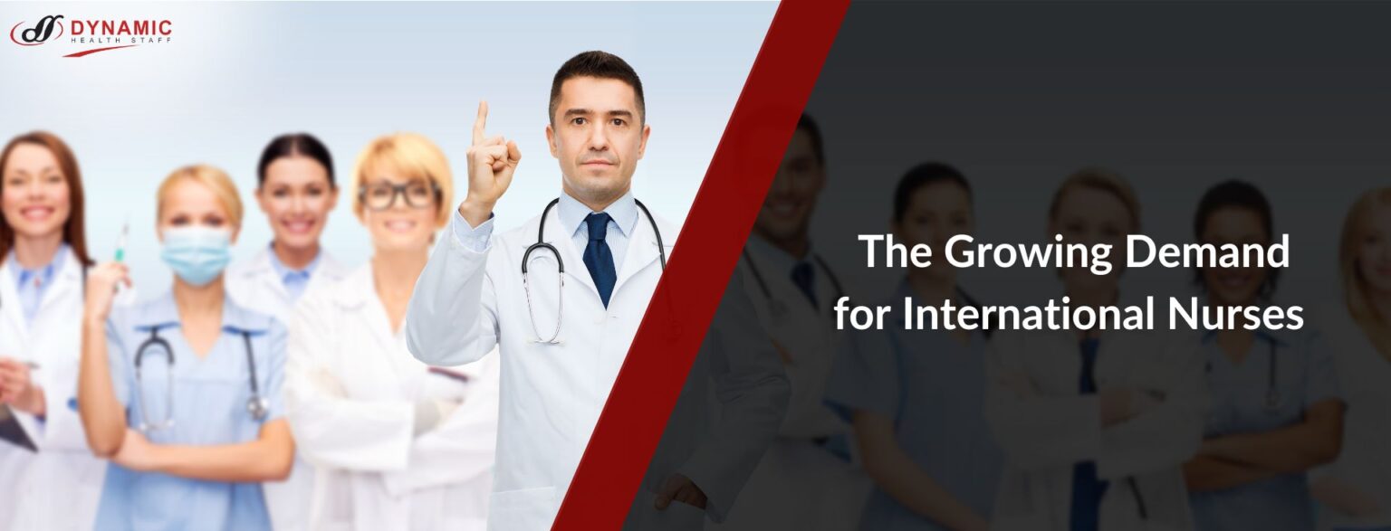 The Growing Demand for International Nurses | Dynamic Health Staff
