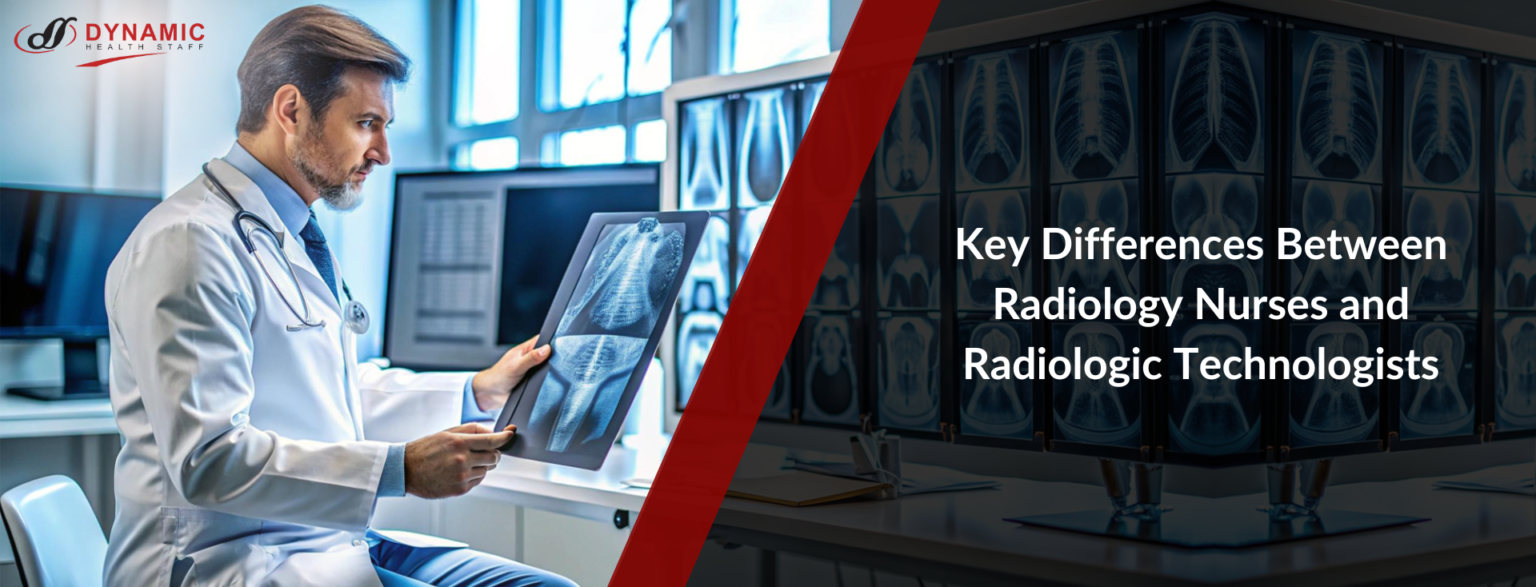 Key Differences Between Radiology Nurses and Radiologic Technologists ...