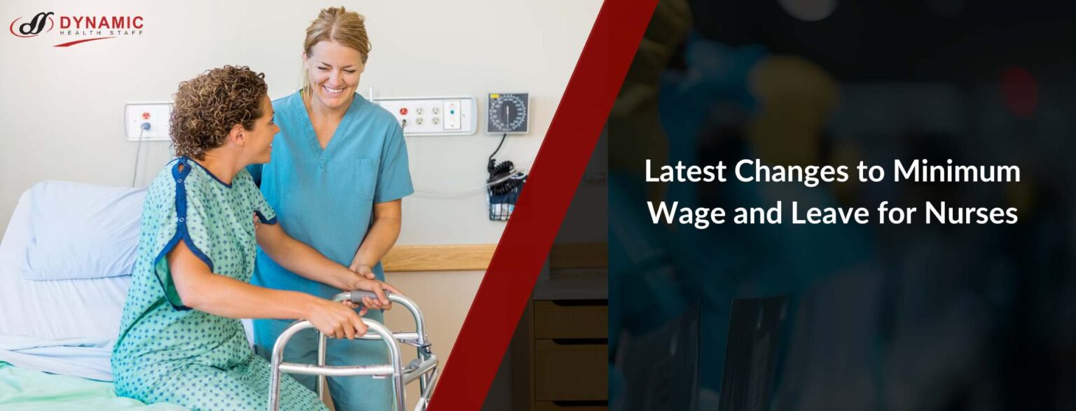 Latest Changes to Minimum Wage and Leave for Nurses | Dynamic Health Staff