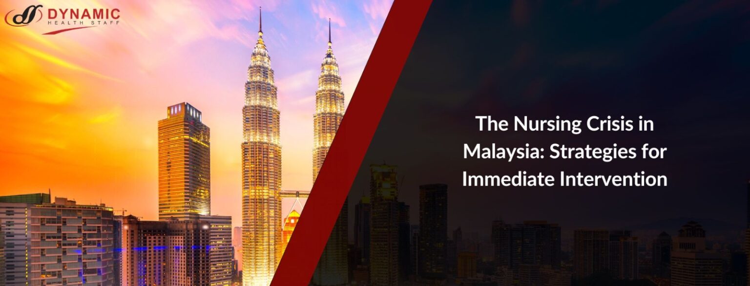 The Nursing Crisis in Malaysia: Strategies for Immediate Intervention ...